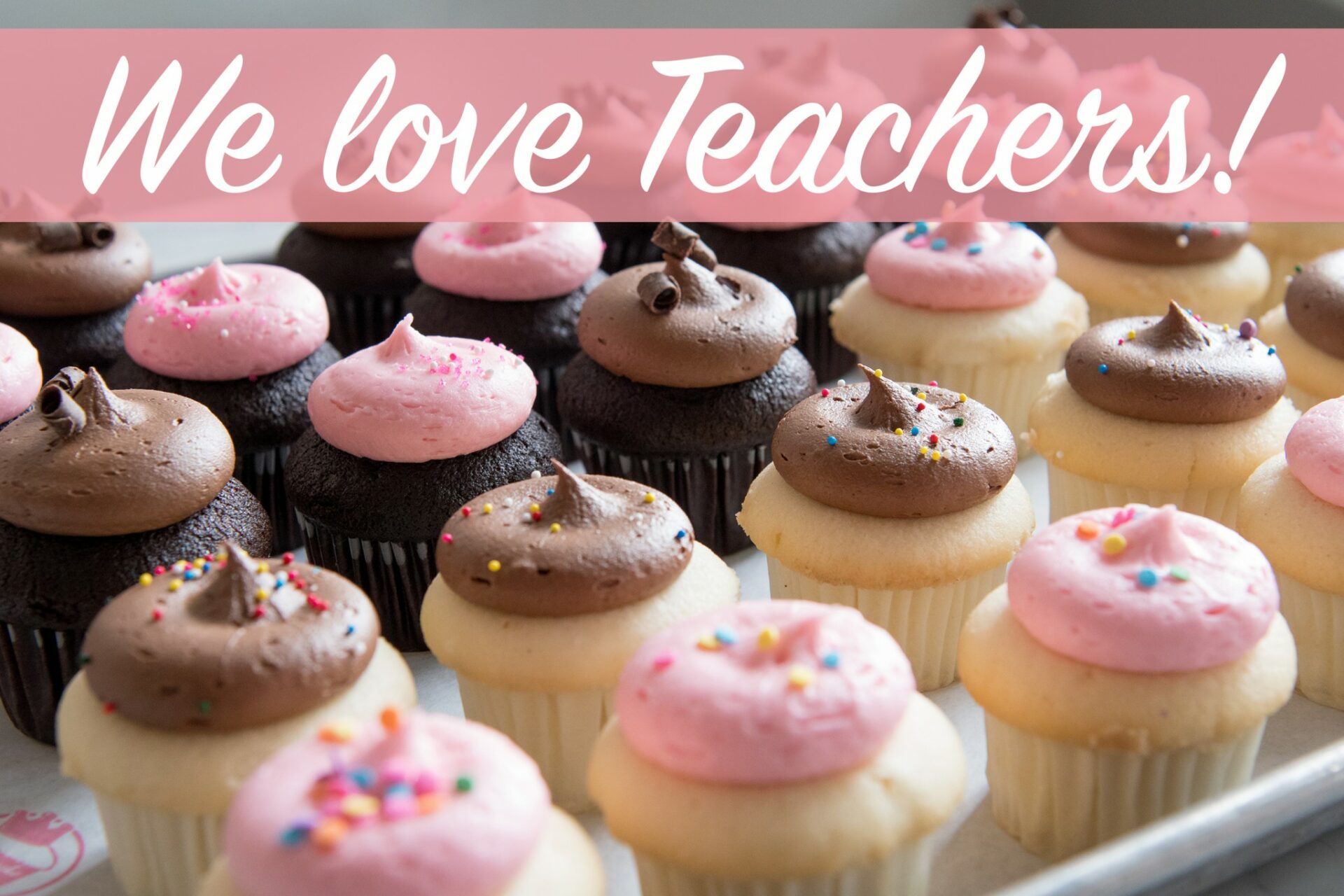 Teacher Appreciation Week 2017 – Cupcake Royale