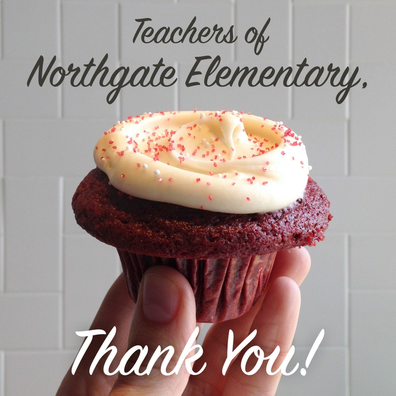 Teacher Appreciation Week: Northgate Elementary – Cupcake Royale